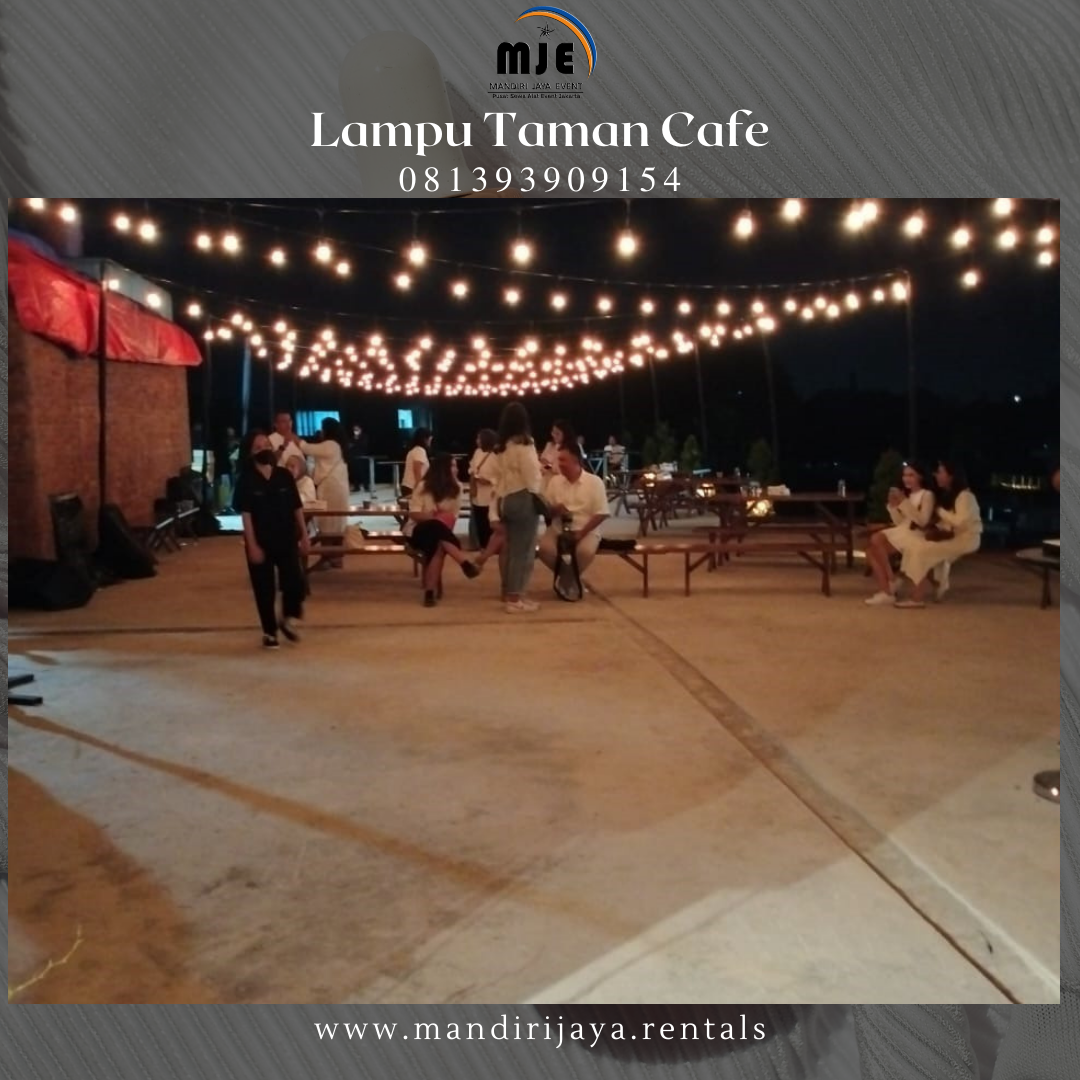 SEWA LAMPU TAMAN CAFE BEKASI INTERNASIONAL INDUSTRIAL ESTATE ...