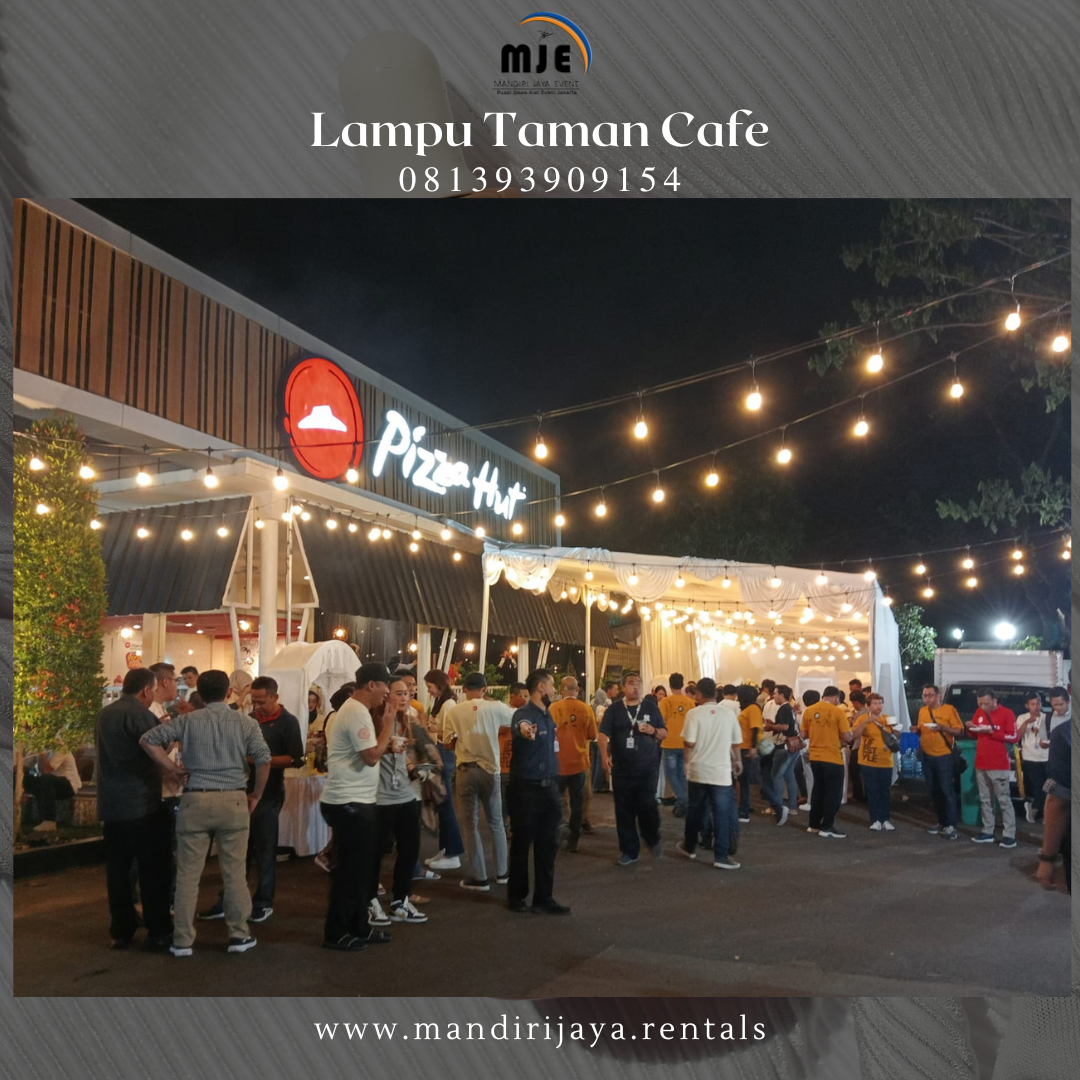 SEWA LAMPU TAMAN CAFE KAWASAN INDUSTRI SURYA CIPTA KARAWANG – Spesialis ...