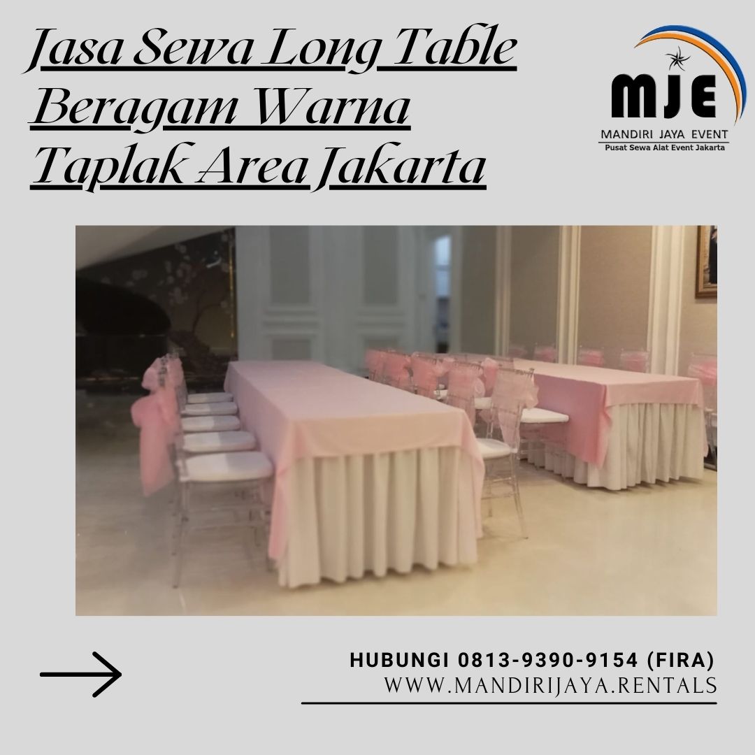 JASA SEWA LONG TABLE BERAGAM WARNA TAPLAK AREA JAKARTA – Spesialis Jasa ...