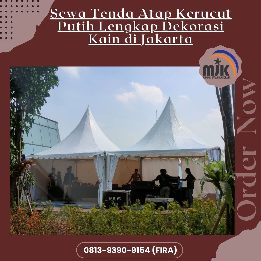 SEWA TENDA ATAP KERUCUT PUTIH LENGKAP DEKORASI KAIN DI JAKARTA ...