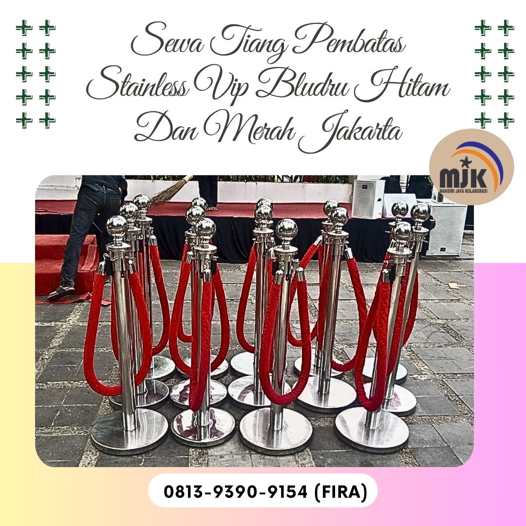 SEWA TIANG PEMBATAS STAINLESS VIP BLUDRU DAN MERAH JAKARTA – Spesialis ...