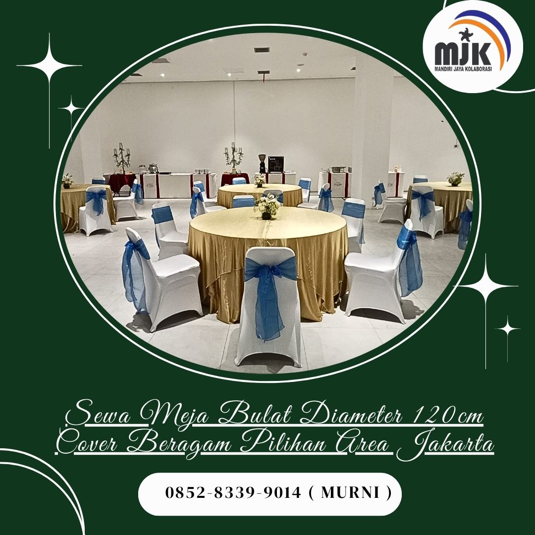 SEWA MEJA BULAT DIAMETER 120CM COVER BERAGAM PILIHAN AREA JAKARTA ...